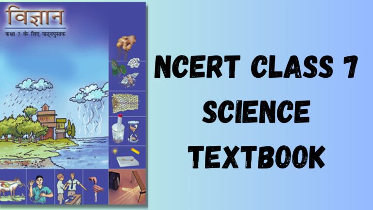NCERT Class 7 Science Textbook